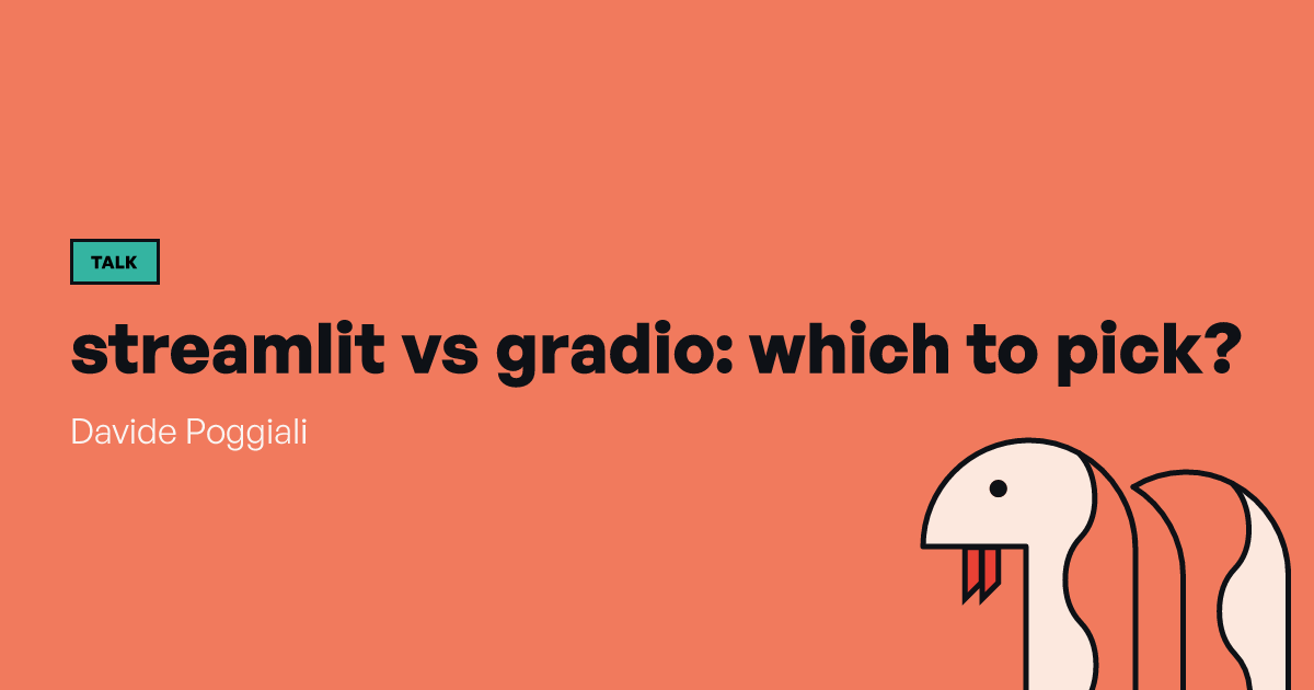 streamlit vs gradio: which to pick? | PyCon Italia